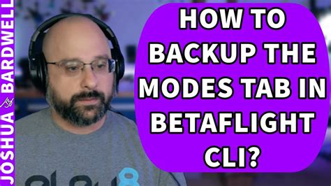 How To Backup The Modes Tab In Betaflight From The Cli Fpv Questions
