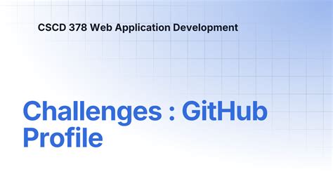 Challenges Github Profile Cscd 378 Web Application Development