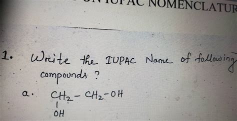 1. Write the IUPAC Name of following compounds? a. OCCO | Filo