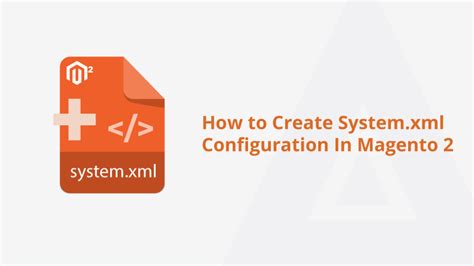 how to create system xml configuration in magento 2 meetanshi