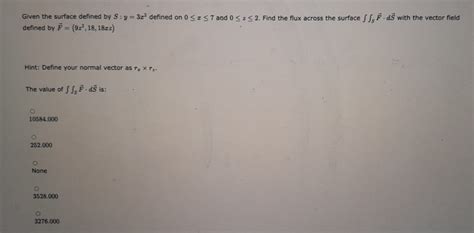 Solved Given The Surface Defined By Sy3x2 Defined On 0≤x≤7