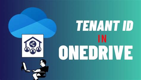 Tenant ID In OneDrive Find Your Microsoft 365 Identifier