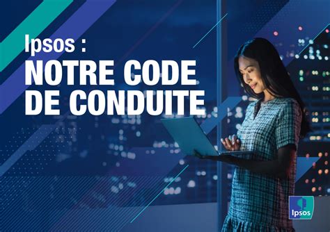 Nos Codes De Conduite Ipsos