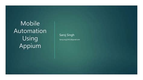 Mobile Automation Using Appium Ppt