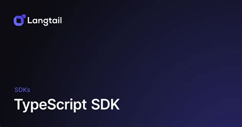 typescript sdk langtail docs