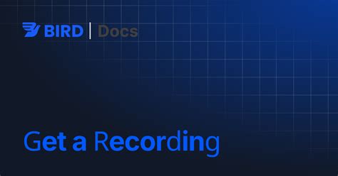 Get A Recording Bird Api Docs