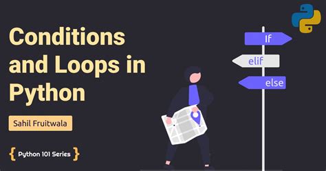 conditions and loops in python