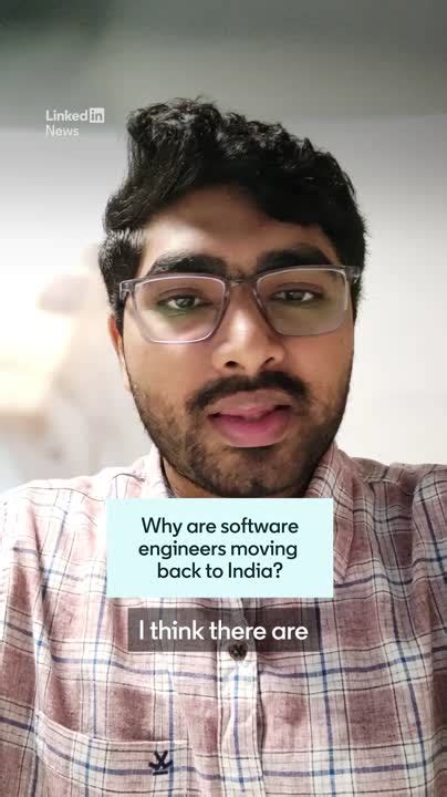 linkedin news india on linkedin why are software engineers moving back