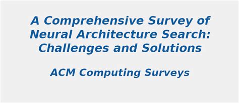 Comprehensive Survey Of Neural Architecture Search S Logix