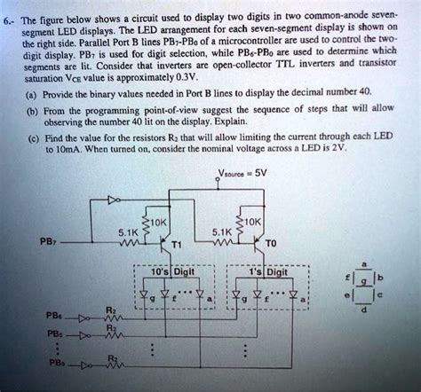 Solved 6 The Figure Below Shows A Circuit Used To Display Two Digits In Two Common Anode Seven