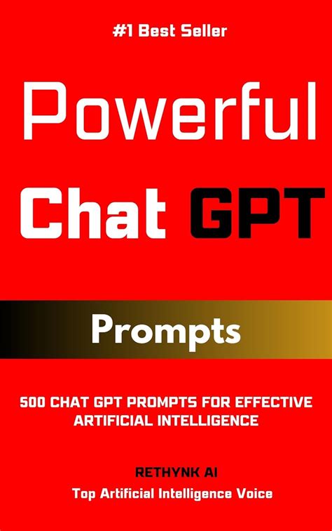 Chat Gpt Prompt 500 Chat Gpt Prompts For Effective Artificial Intelligence English Edition