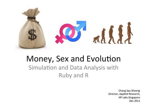 Money Sex And Evolution Simulation And Data Analysis With Ruby And R