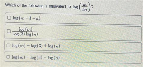 solved which of the following is equivalent to log 3nm