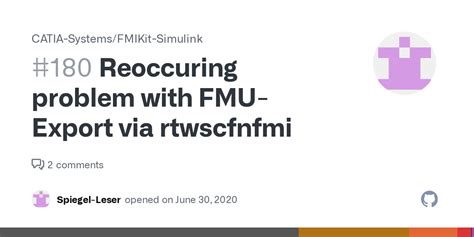 Reoccuring Problem With Fmu Export Via Rtwscfnfmi · Issue 180 · Catia Systemsfmikit Simulink