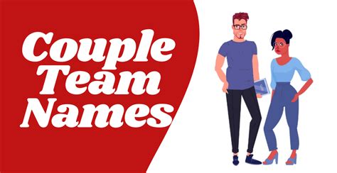450 Couple Team Names Cool Unique Creative Cute Funny