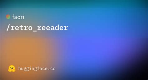 Faoriretroreeader · Hugging Face