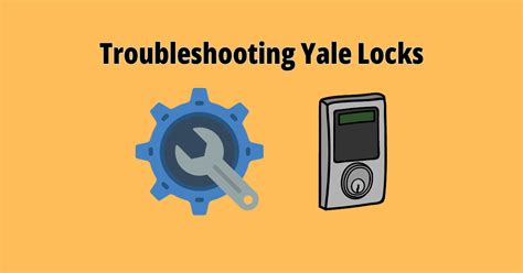 Yale Lock Troubleshooting