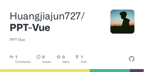 GitHub Huangjiajun PPT Vue PPT Vue