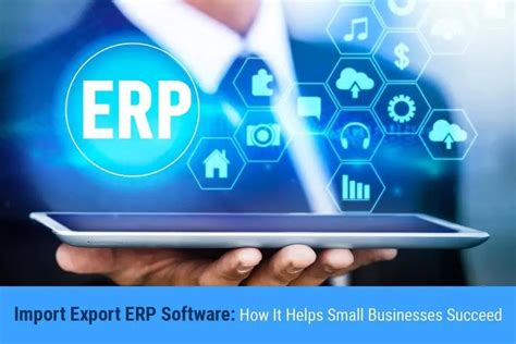 Import Export ERP Software How It Helps Small Businesses Succeed