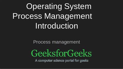 Operating System Process Management Geeksforgeeks Youtube