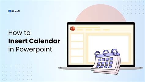 Easy Steps To Insert Calendar In PowerPoint SlidesAI