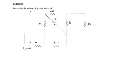 Solved PROBLEM Determine The Value Of R Given That Req Chegg Com