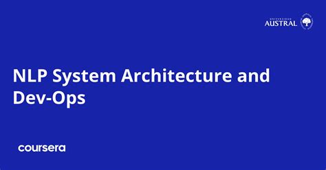 Nlp System Architecture And Dev Ops Coursera