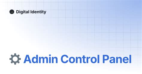 ⚙️ Admin Control Panel Digital Identity