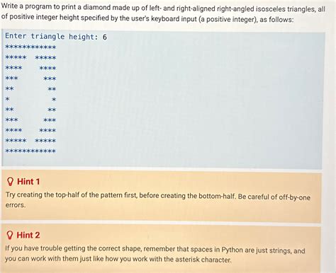 Solved Write A Program To Print A Diamond Made Up Of Left