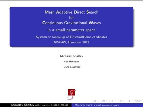 Mesh Adaptive Direct Search For Continuous Gwpaw 2012