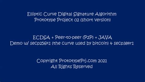 Prototype Project Elliptic Curve Digital Signature Algorithm Ecdsa P2p Java