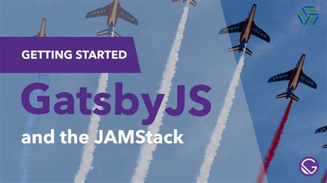 getting started with gatsby js and the jamstack