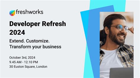 Developer Refresh Event Uk 2024 Unlock Greater Business Value With Freshworks Connect