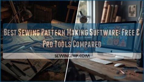 Best Sewing Pattern Making Software Free And Pro Tools Compared