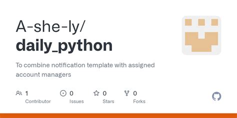 Github A She Lydailypython To Combine Notification Template With Assigned Account Managers