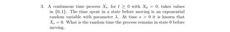 A Continuous Time Process Xt For T With X Chegg