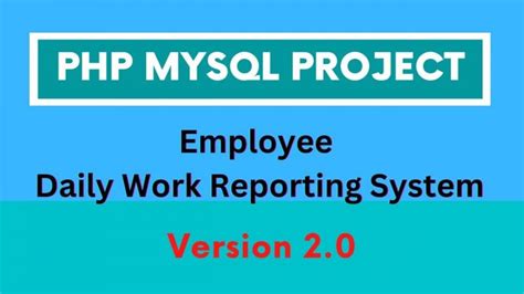 php project work reporting system version 2 0