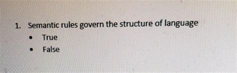 1 Semantic Rules Govern The Structure Of Language
