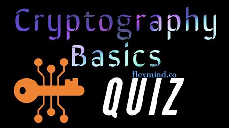 Cryptography Basics Quiz Flexmind