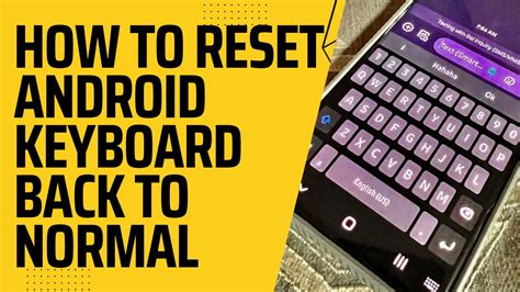 Heres How To Reset Android Keyboard Back To Normal