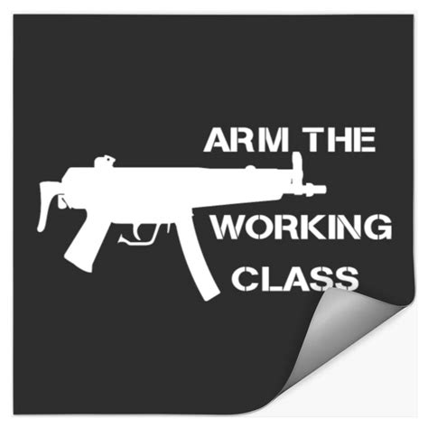 Arm The Working Class Rifle Weapon T Sold By Alfredo Sku 34692303