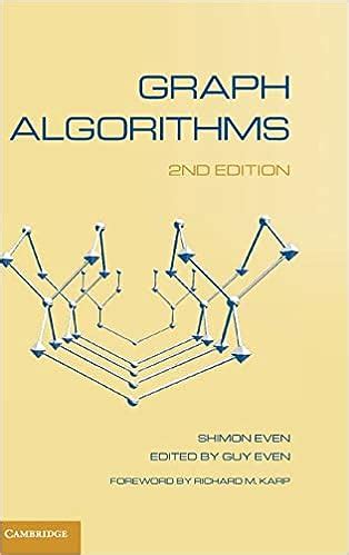 Solutions For Graph Algorithms 2nd By Shimon Even Guy Even Book Solutions Numerade