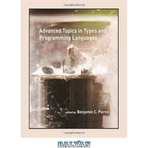 خرید و قیمت دانلود کتاب advanced topics in types and programming