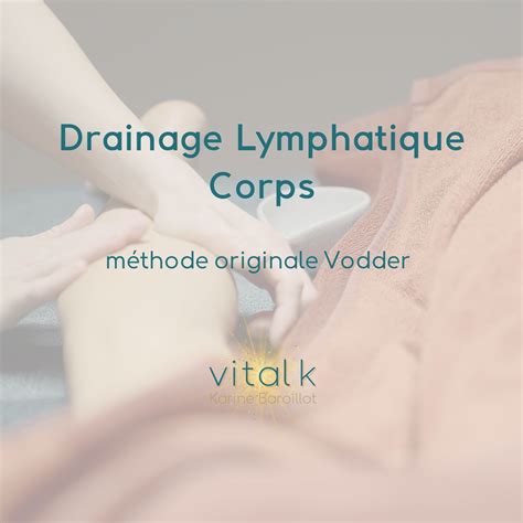 Drainage Lymphatique Corps - Séance ou Forfait - VITAL·K