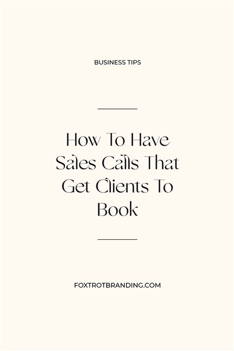 How To Have Sales Calls That Get Clients To Book Foxtrot Branding Design Education
