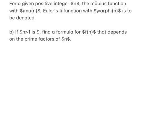 Solved For A Given Positive Integer N The Möbius Function