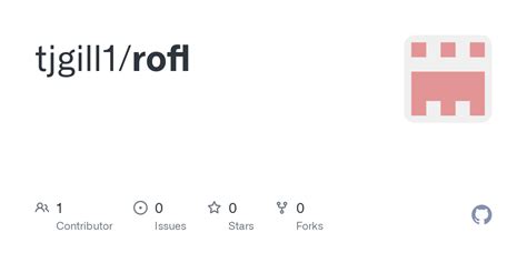 GitHub Tjgill Rofl