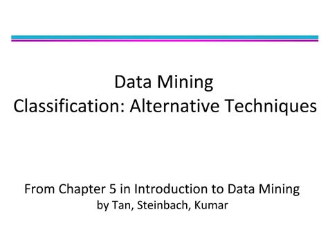 ppt data mining classification alternative techniques powerpoint