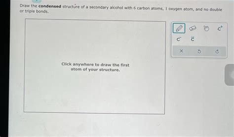 Solved Draw The Condensed Structure Of A Secondary Alcohol Chegg