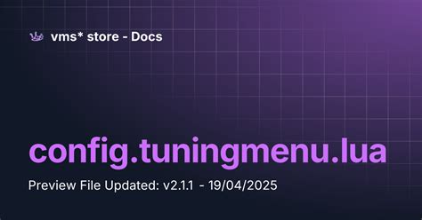 config tuningmenu lua vms store docs